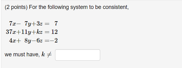 Solved (2 ﻿points) ﻿For the following system to be | Chegg.com