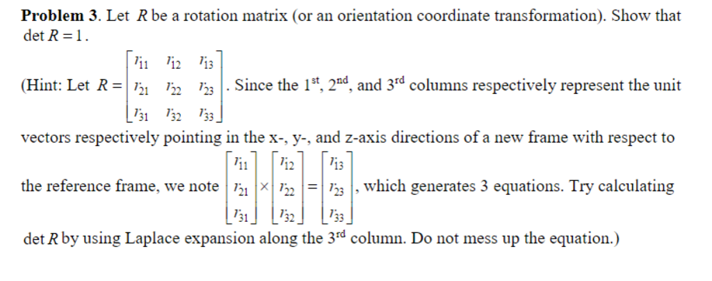 Solved Problem 3. Let R be a rotation matrix (or an | Chegg.com
