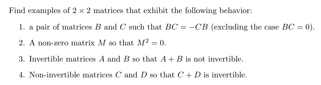 Solved Find examples of 2×2 matrices that exhibit the | Chegg.com