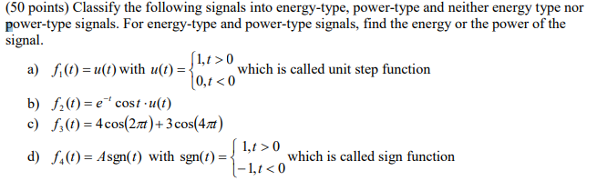 Solved (50 points) Classify the following signals into | Chegg.com