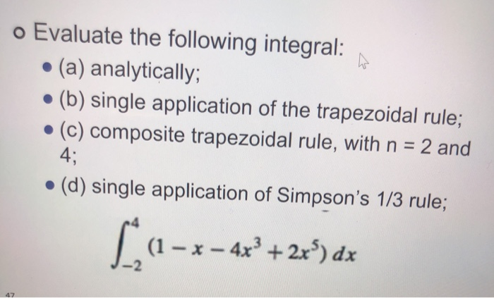 Solved o Evaluate the following integral: . (a) | Chegg.com