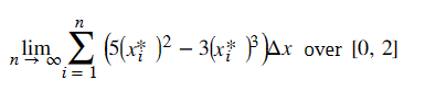 Solved limn→∞∑i=1n(5(xi∗)2−3(xi∗)3)Δx | Chegg.com