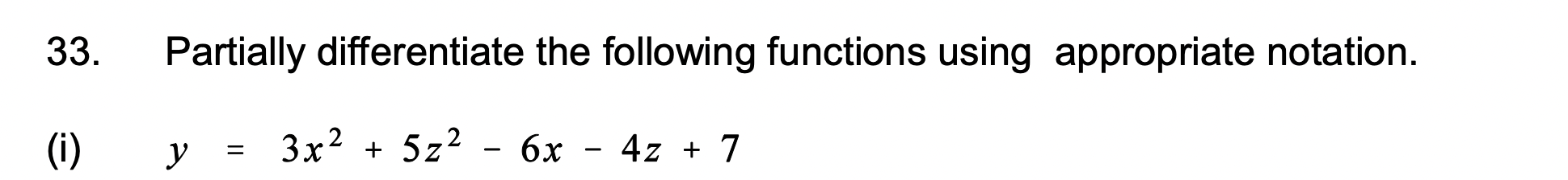 Solved 33. Partially differentiate the following functions | Chegg.com