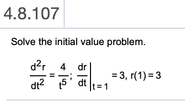 Solved 4.8.103 Solve the initial value problem. dv 14 at the | Chegg.com