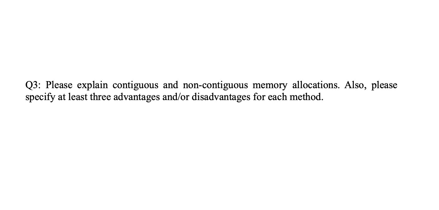 Solved Q3: Please explain contiguous and non-contiguous | Chegg.com