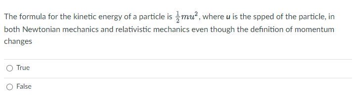 Solved The formula for the kinetic energy of a particle is | Chegg.com