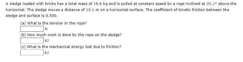 Solved A sledge loaded with bricks has a total mass of 18.8 | Chegg.com