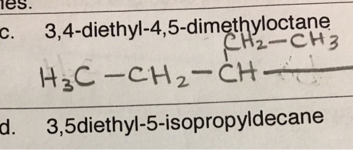 Solved es c. 3,4-diethyl-4,5-dimethyloctane 2-CH3 d. | Chegg.com