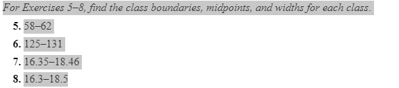 Solved For Exercises 5-8, ﻿find the class boundaries, | Chegg.com