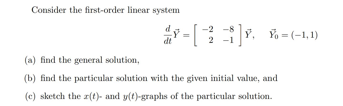 Solved Consider The First Order Linear System D Y Dt [ 3