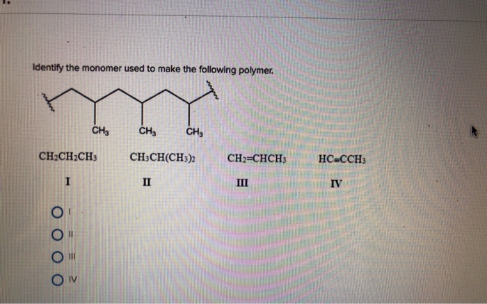 Solved Identify the monomer used to make the following | Chegg.com