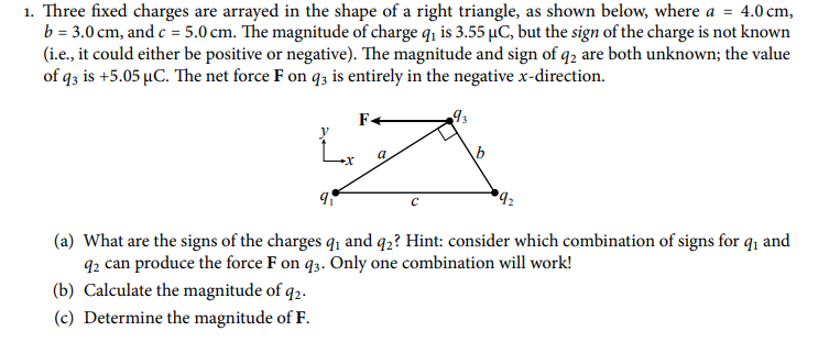 Solved Three fixed charges are arrayed in the shape of a | Chegg.com