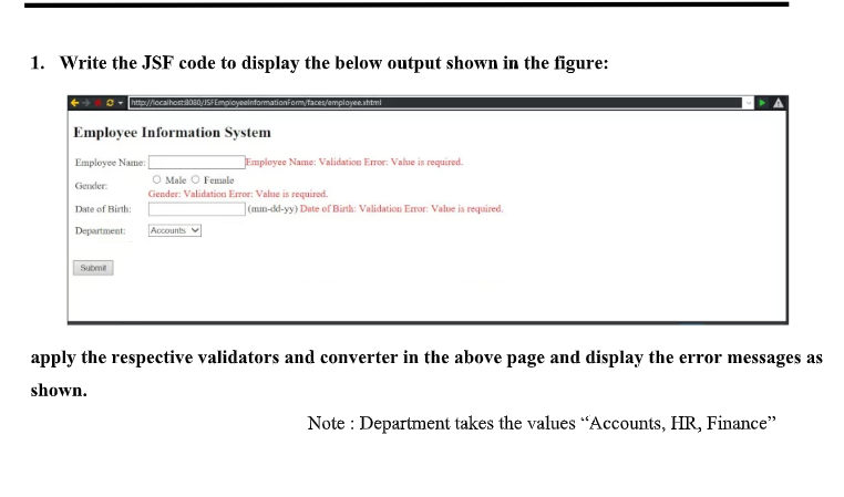 Solved 1 Write The Jsf Code To Display The Below Output 