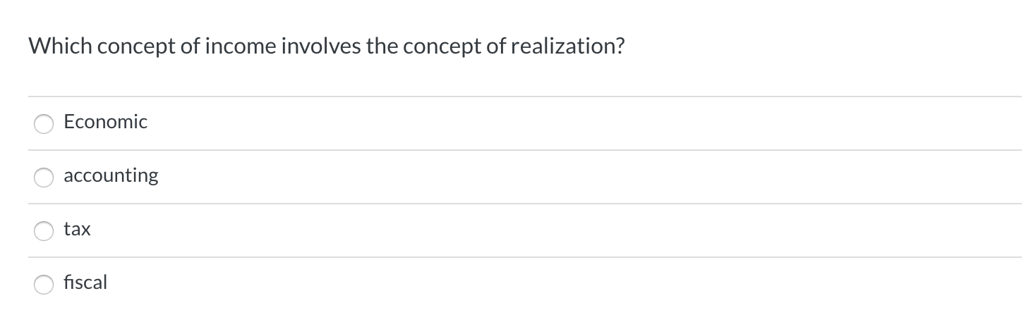 Solved Which concept of income involves the concept of | Chegg.com