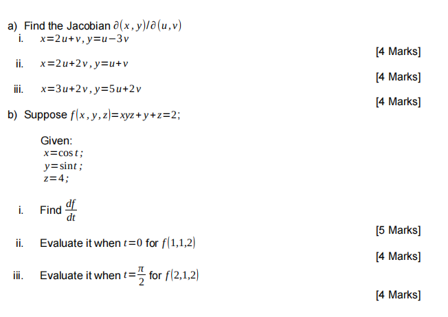 Solved a) Find the Jacobian 7(x,y)/d(u,v) i. x=2u+v, y=u-3 v | Chegg.com