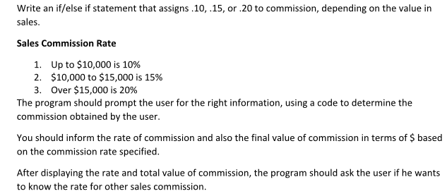 Solved Write An If Else If Statement That Assigns 10 15 Or