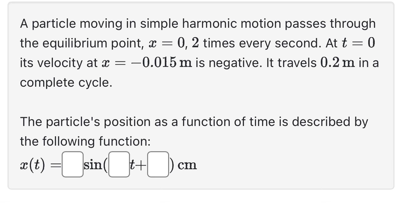 Solved A particle moving in simple harmonic motion passes | Chegg.com