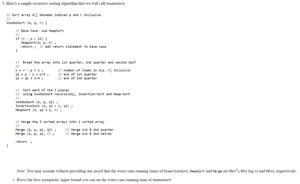 Solved 3. Here's a simple recursive sorting algorithm that | Chegg.com