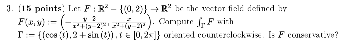 Solved 3 15 Points Let F R2 { 0 2 } R2 Be The
