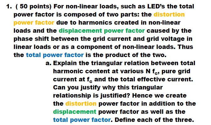 1. (50 points) For non-linear loads, such as LED's | Chegg.com
