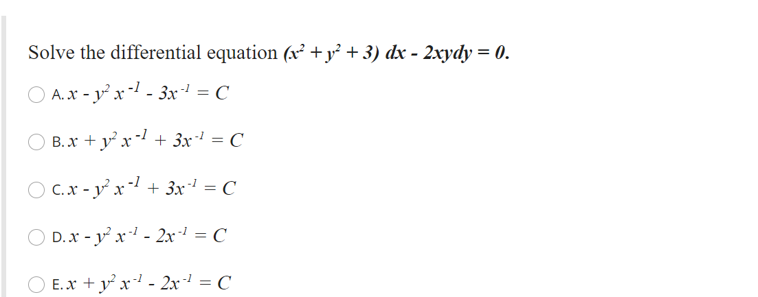 Solved Solve the differential equation (x2+y2+3)dx−2xydy=0. | Chegg.com