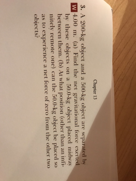 Solved Chapter 13 3. A 200-kg object and a 500-kg object are | Chegg.com