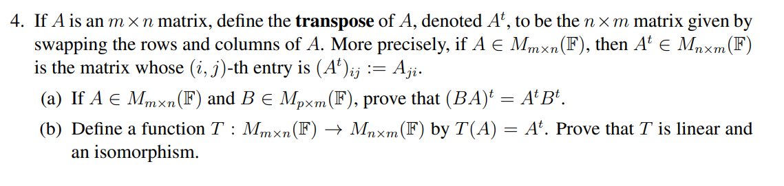 Solved 4. If A is an m×n matrix, define the transpose of A, | Chegg.com