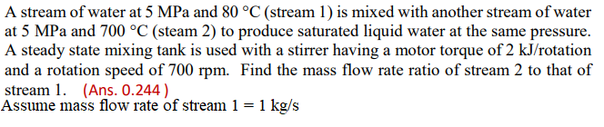 Solved A stream of water at 5 MPa and 80 °C (stream 1) is | Chegg.com