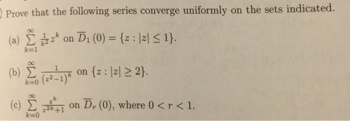 Solved Prove that the following series converge uniformly on | Chegg.com
