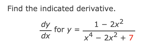 Find the indicated derivative. dxdy for | Chegg.com
