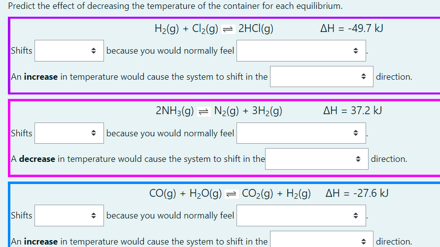 Solved Predict the effect of decreasing the temperature of | Chegg.com