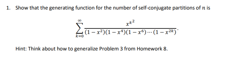 1. Show that the generating function for the number | Chegg.com