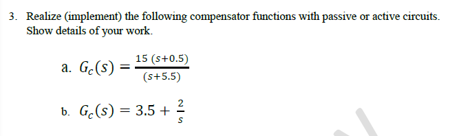 Solved 3. Realize (implement) the following compensator | Chegg.com