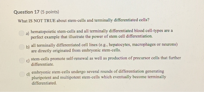 Solved Question 17(5 points) What IS NOT TRUE about | Chegg.com