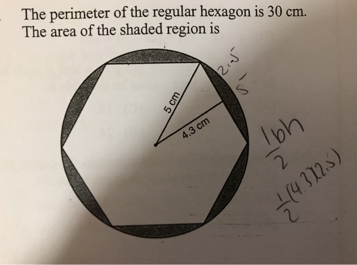 Solved The perimeter of the regular hexagon is 30 cm. The | Chegg.com