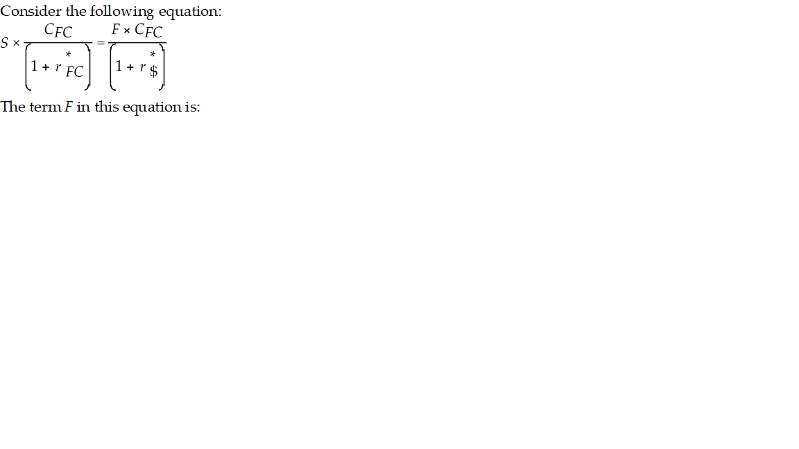 Solved Consider the following equation: CFC Fx CFC Sx * 1 + | Chegg.com