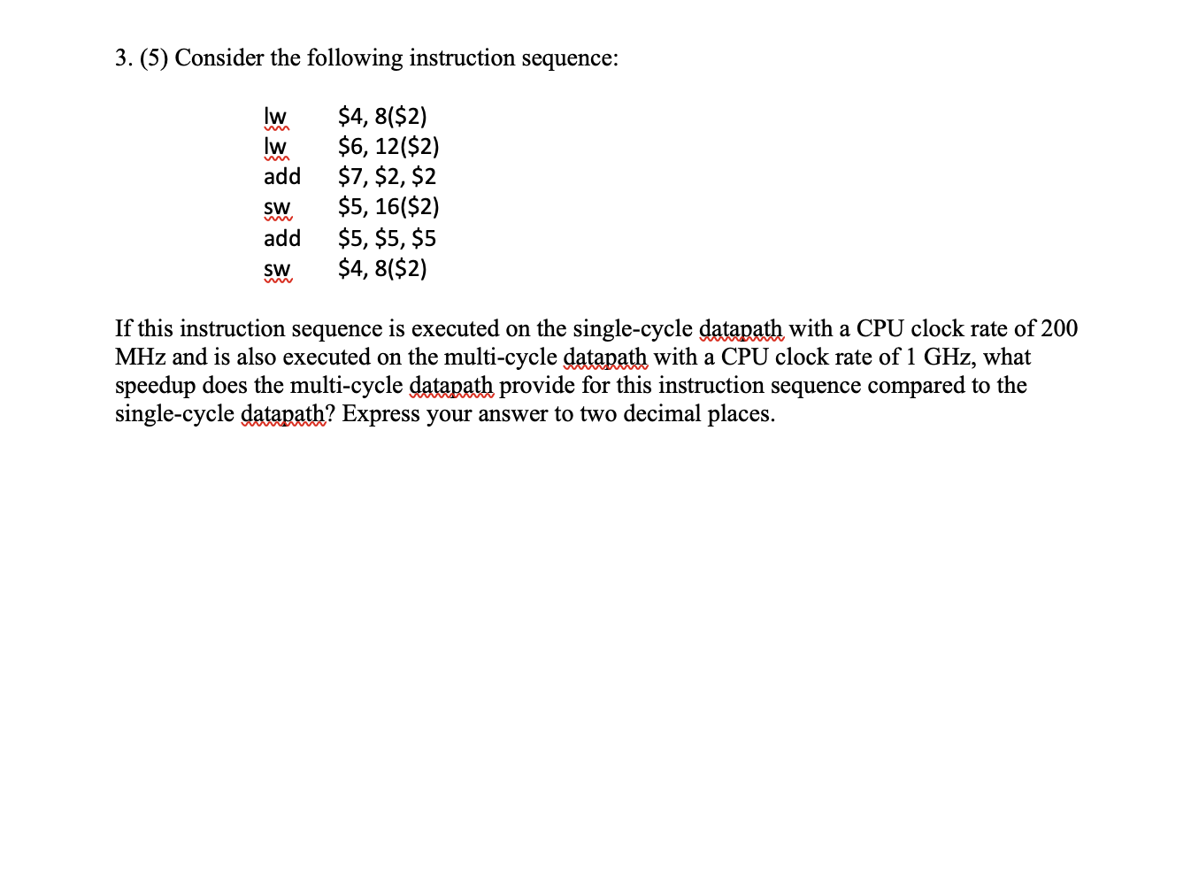 Solved 3. (5) Consider the following instruction sequence: | Chegg.com