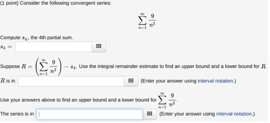 Solved (1 point) Consider the following convergent series: | Chegg.com
