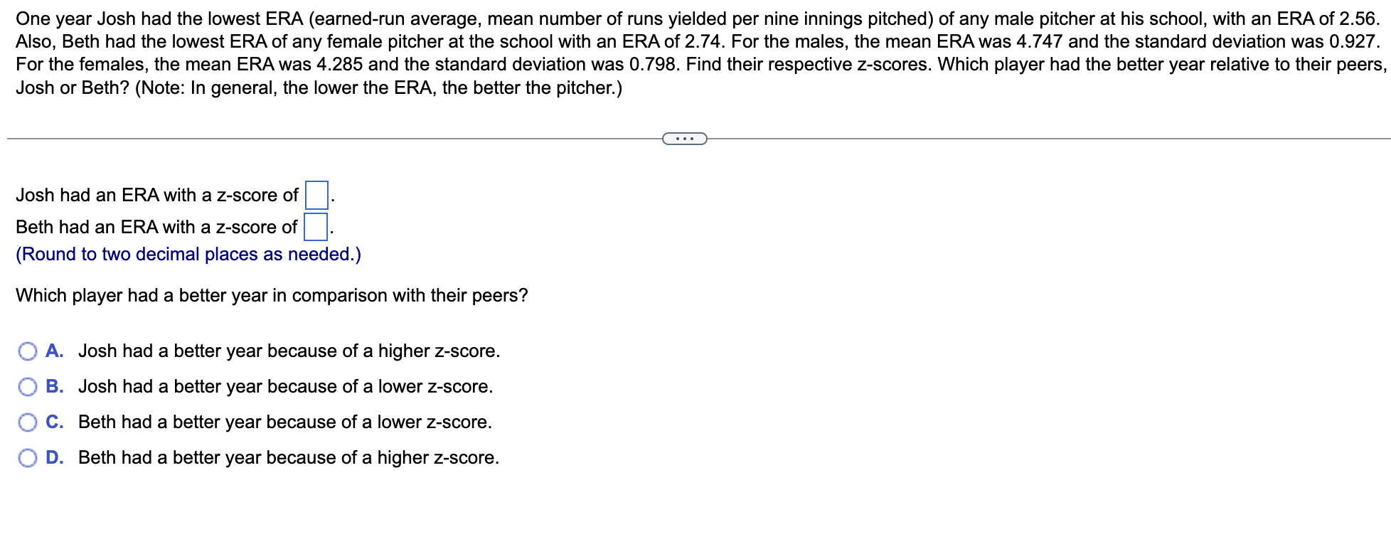 Solved One year Josh had the lowest ERA (earned-run average, | Chegg.com