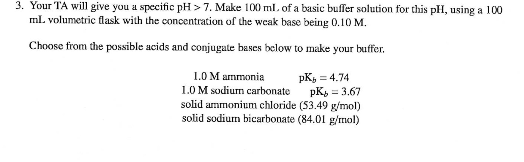 Solved 3. Your TA will give you a specific pH>7. Make 100 mL | Chegg.com