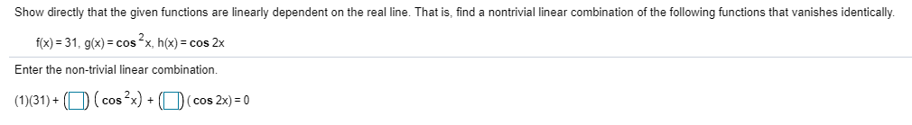 Solved Show directly that the given functions are linearly | Chegg.com