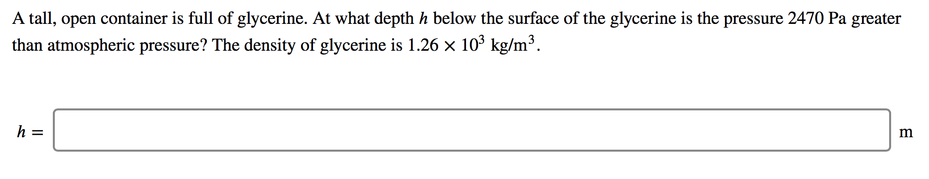 Solved A tall, open container is full of glycerine. At what | Chegg.com