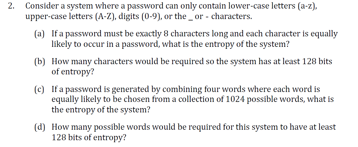 Solved 2. Consider a system where a password can only | Chegg.com