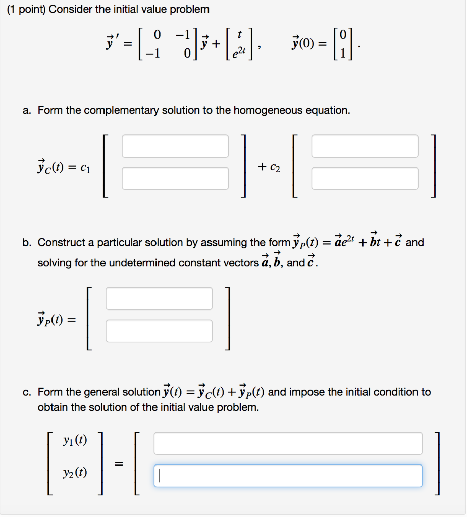 Solved (1 point) Consider the initial value problem a. Form | Chegg.com