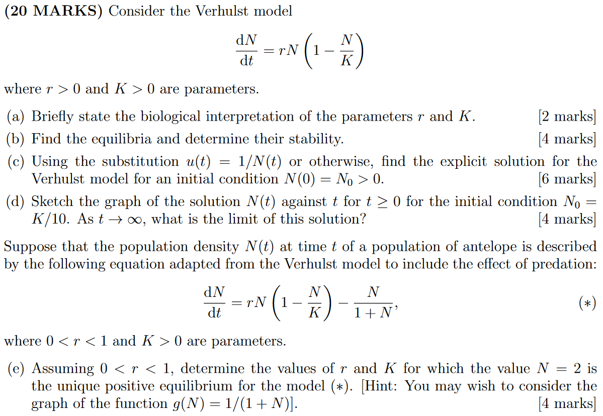 Solved (20 MARKS) Consider the Verhulst model dtdN=rN(1−KN) | Chegg.com