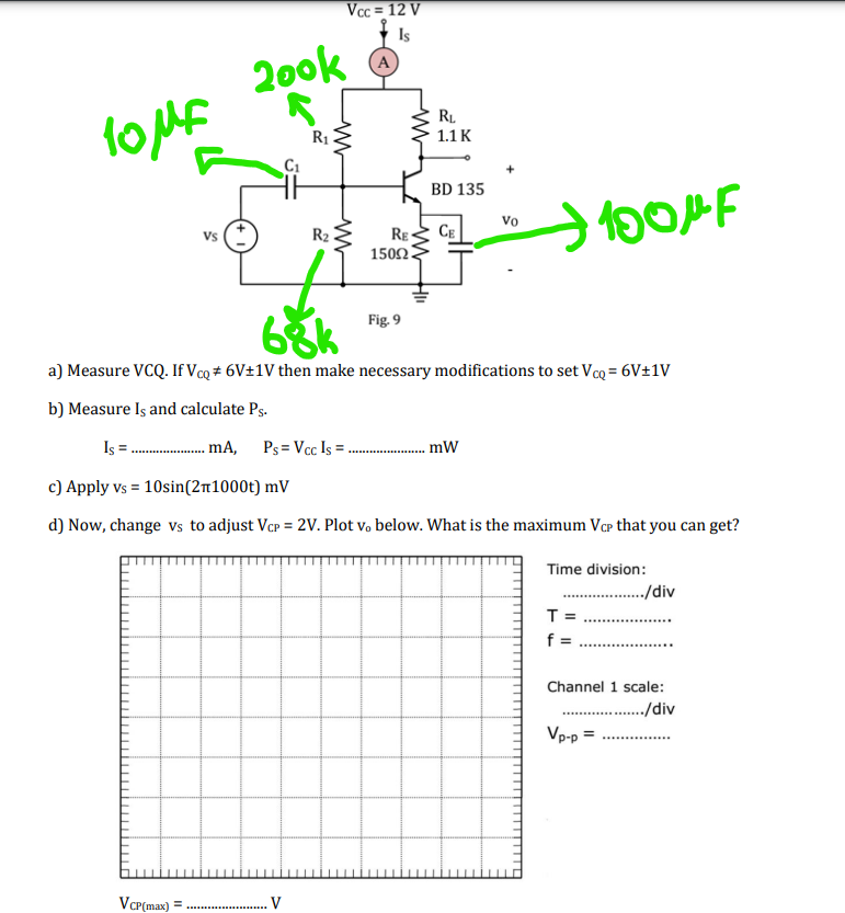 a) Measure VCQ. If VCQ =6 V±1 V then make necessary | Chegg.com