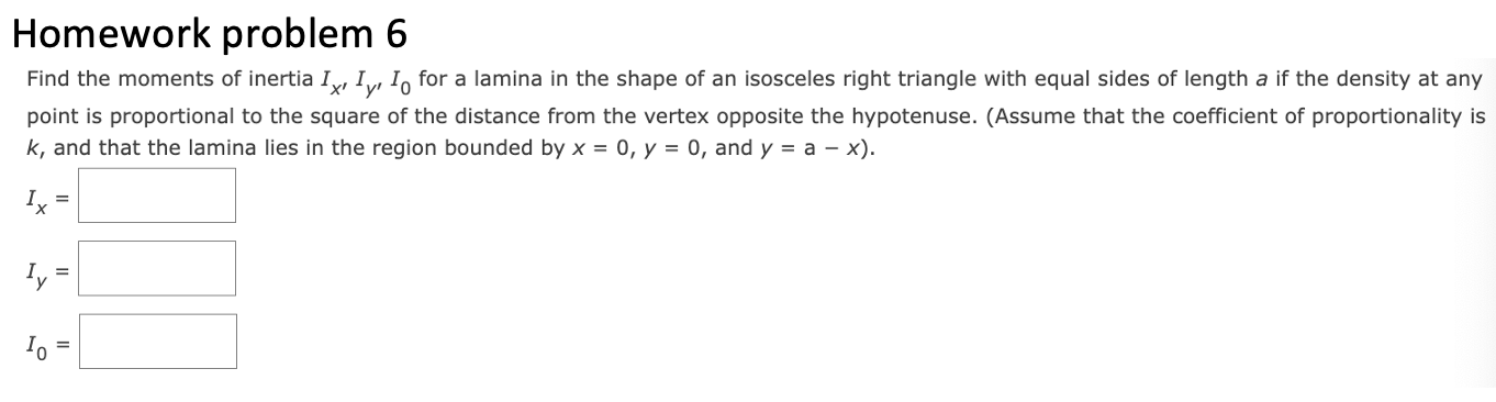 Solved Homework problem 6 Find the moments of inertia | Chegg.com