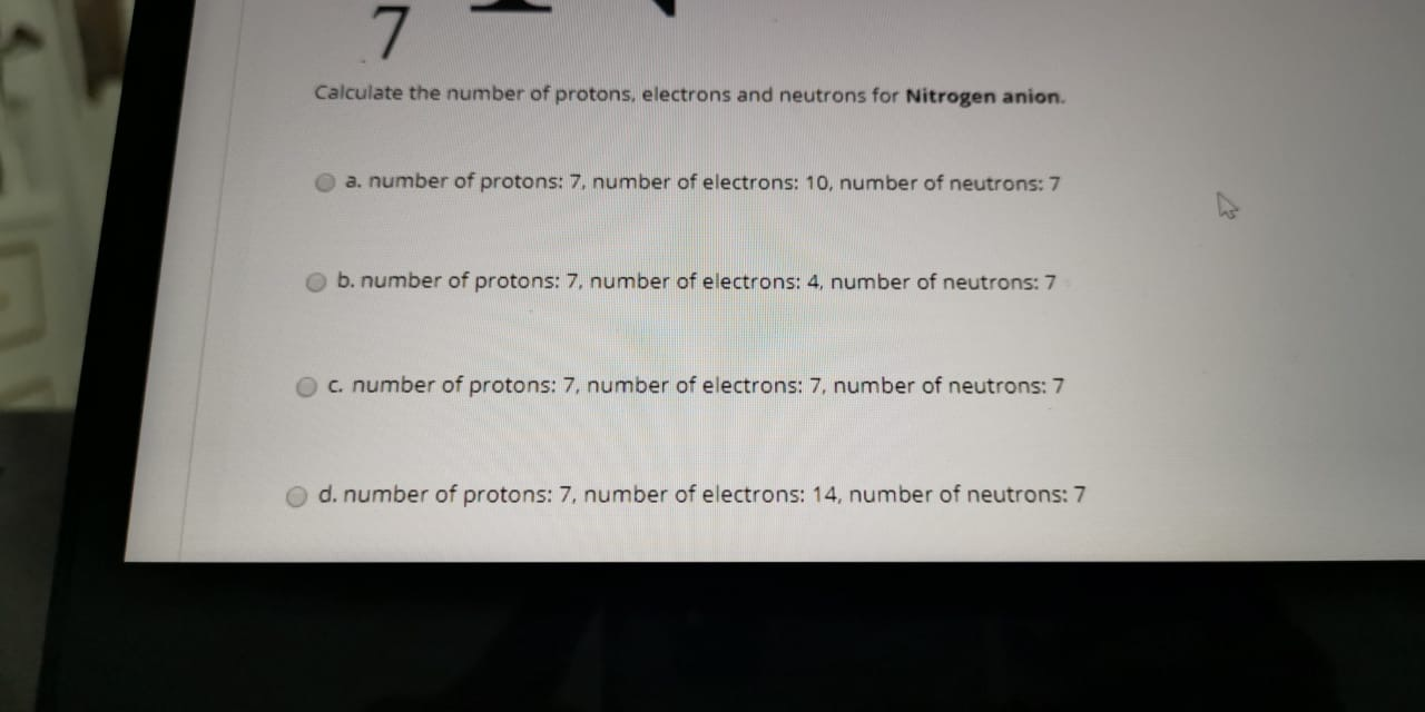 Solved 7 Calculate the number of protons, electrons and | Chegg.com