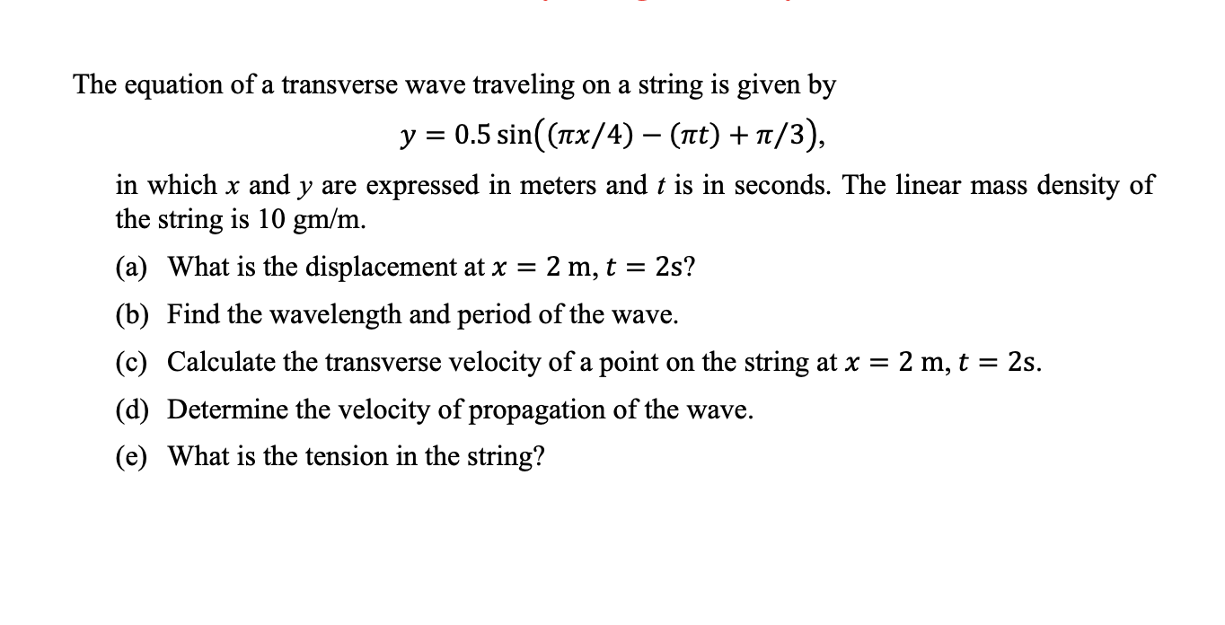 Solved - The equation of a transverse wave traveling on a | Chegg.com