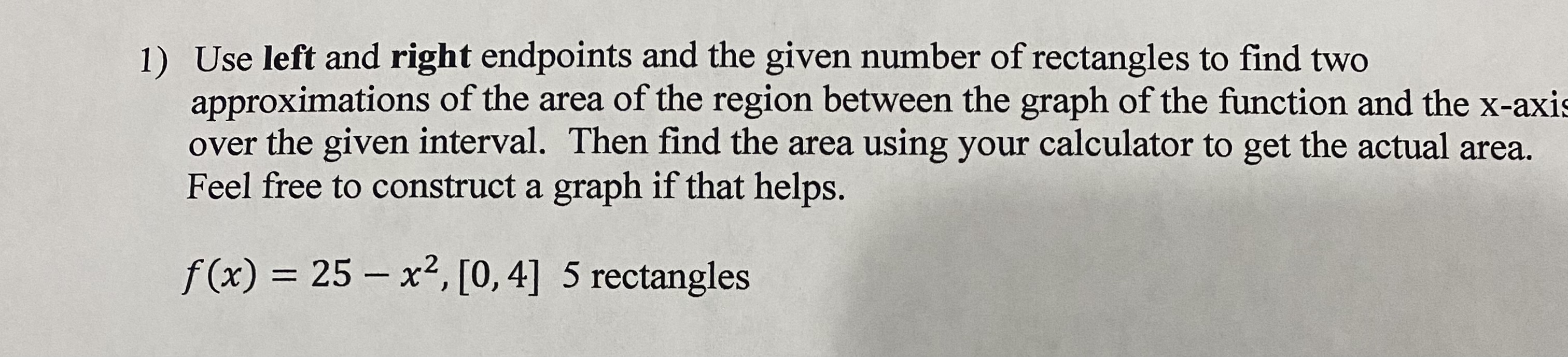 Solved 1) Use left and right endpoints and the given number | Chegg.com